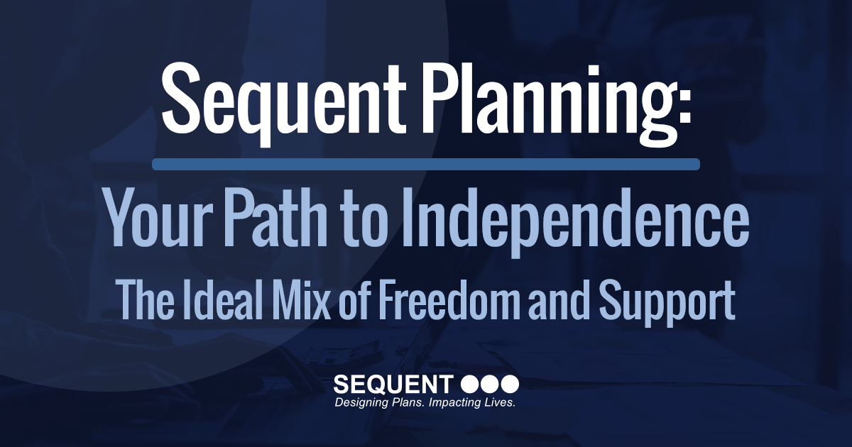 Sequent Planning: Your Path to Independence